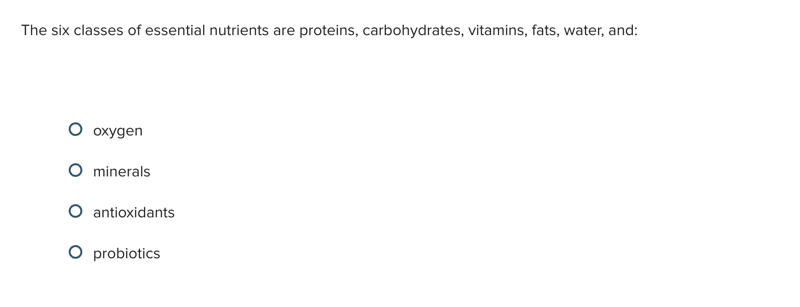 Solved The six classes of essential nutrients are proteins, | Chegg.com