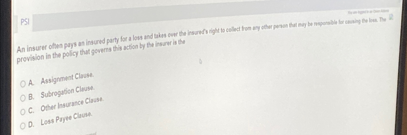 Solved PSIAn insurer often pays an insured party for a loss | Chegg.com
