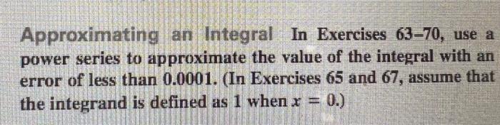 Solved Approximating an Integral In Exercises 63−70, use a | Chegg.com