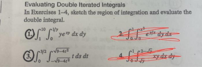 Solved Evaluating Double Iterated Integrals In Exercises | Chegg.com