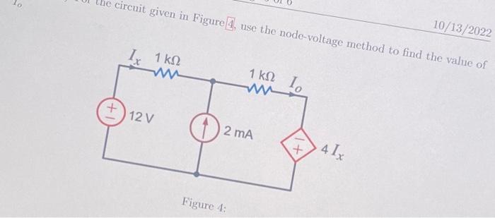 Solved For the circuit given in Figure 4, use the node | Chegg.com