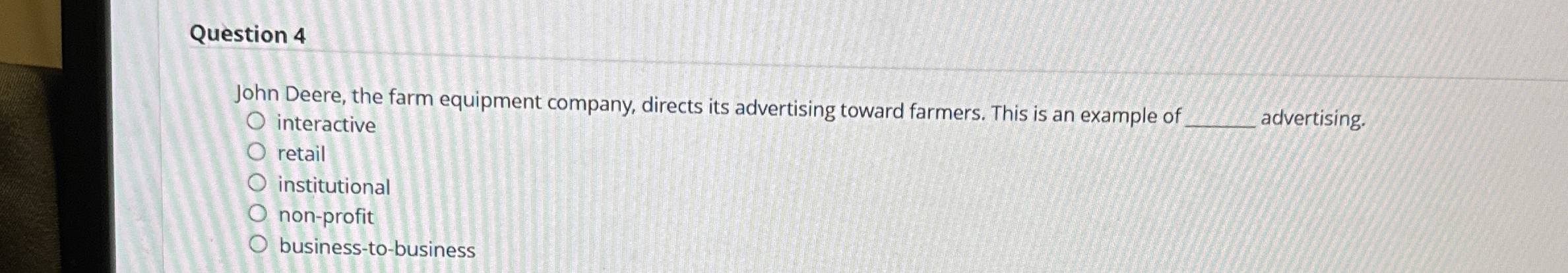 Solved Question 4John Deere, the farm equipment company, | Chegg.com