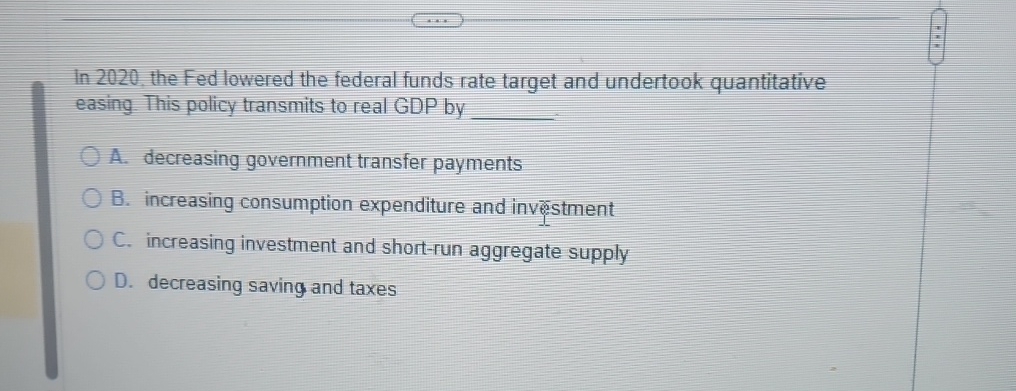 Solved In 2020, ﻿the Fed lowered the federal funds rate | Chegg.com