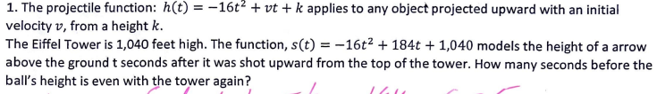 Solved The projectile function: h(t)=-16t2+vt+k ﻿applies to | Chegg.com