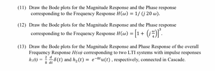 Solved (11) Draw the Bode plots for the Magnitude Response | Chegg.com