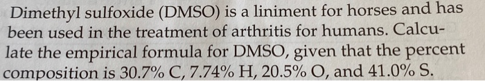Solved Dimethyl sulfoxide (DMSO) is a liniment for horses | Chegg.com