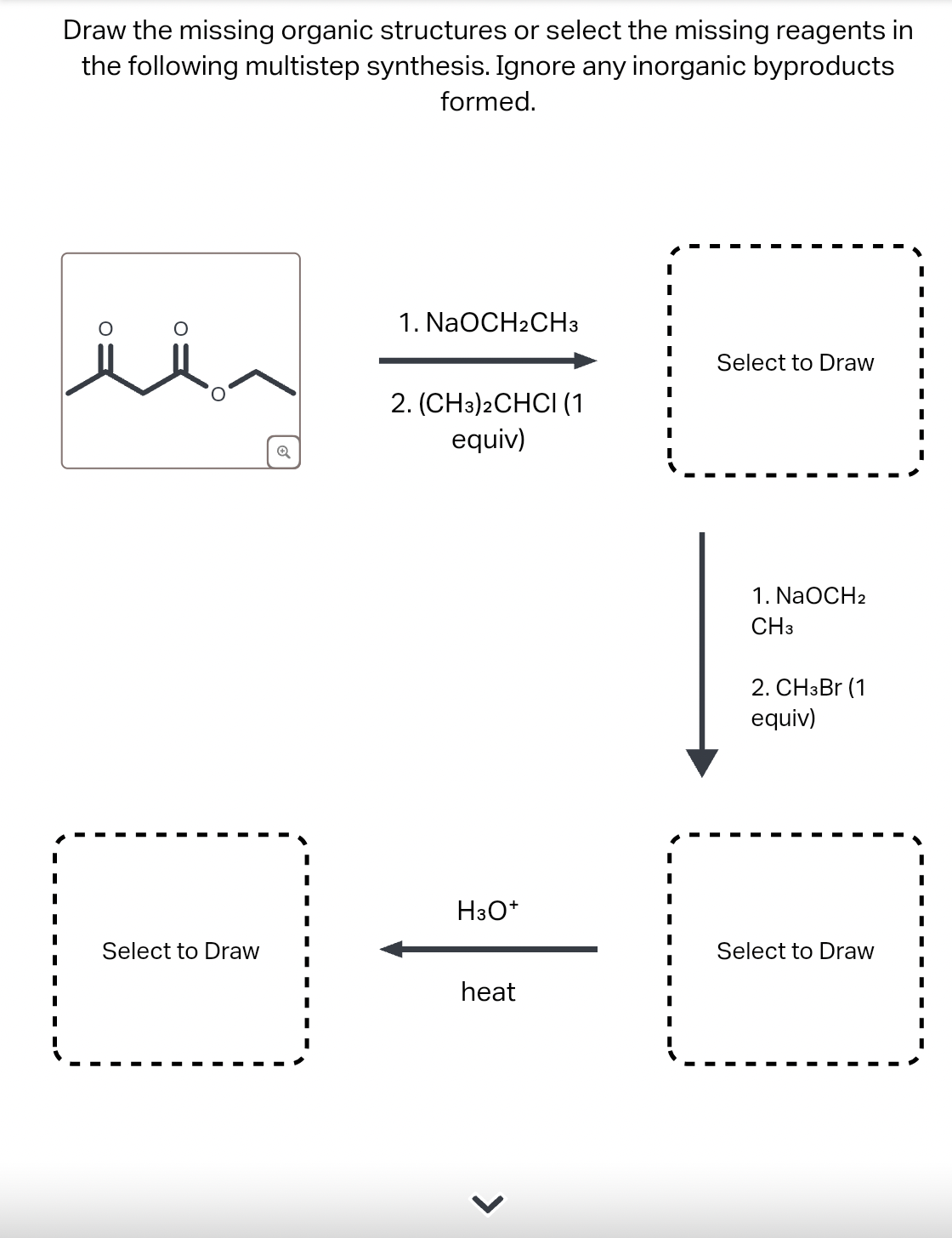 Solved Draw the missing organic structures or ﻿select the | Chegg.com