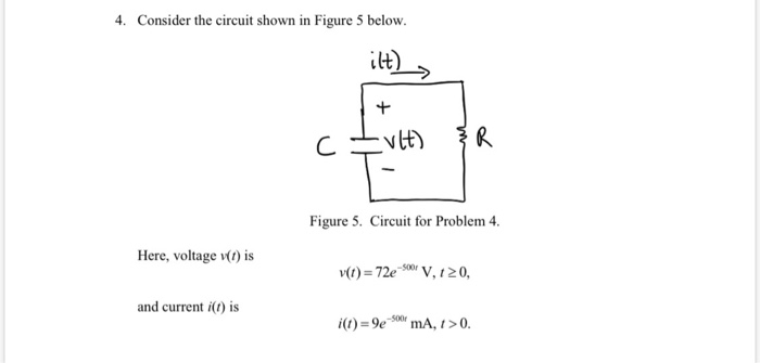 Solved 4. Consider the circuit shown in Figure 5 below. ilt) | Chegg.com