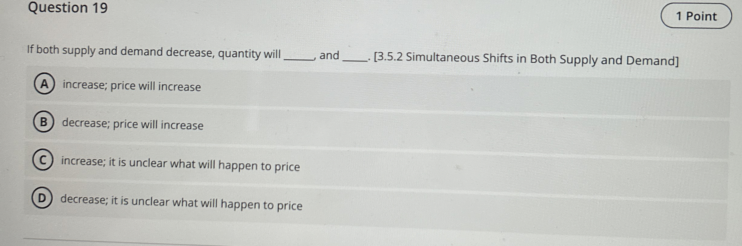 Solved Question 19If both supply and demand decrease, | Chegg.com