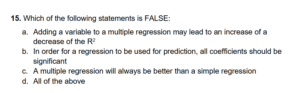 Which of the following statements is FALSE:a. ﻿Adding | Chegg.com
