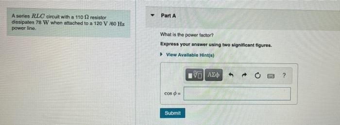Solved Part A A series RLC circuit with a 110 2 resistor | Chegg.com