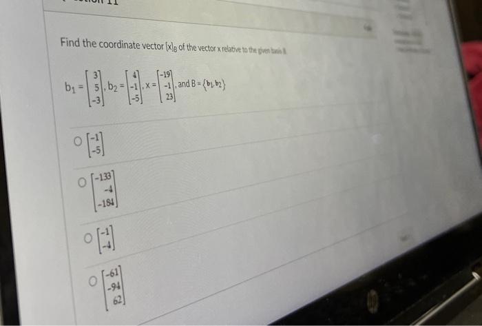 Solved Find the coordinate vector [x]B of the vector x | Chegg.com