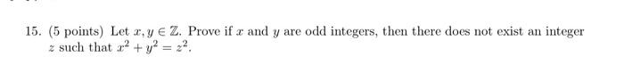 Solved 15. (5 points) Let x,y∈Z. Prove if x and y are odd | Chegg.com