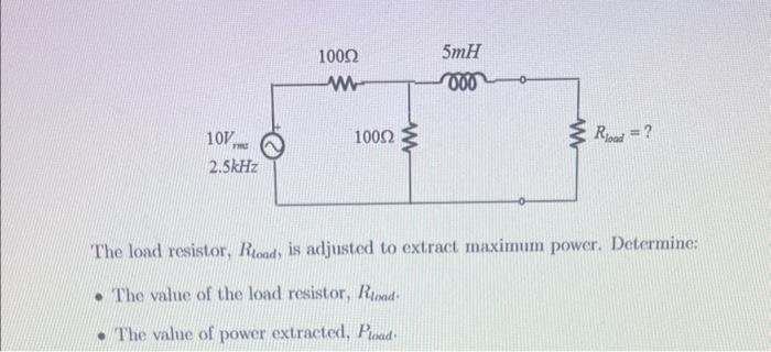 Solved The load resistor, Rload, , is adjusted to extract | Chegg.com