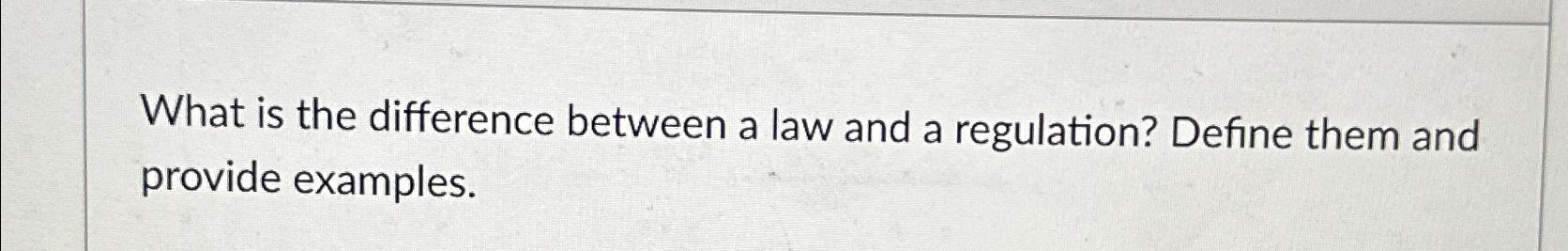 Solved What is the difference between a law and a | Chegg.com