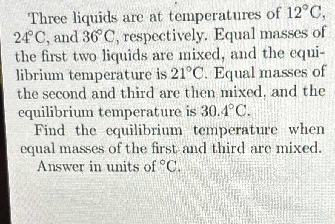 Solved Three liquids are at temperatures of 12°C, 24°C, ﻿and | Chegg.com