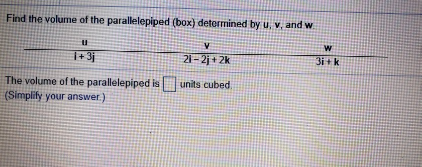 Solved Find the volume of the parallelepiped (box) | Chegg.com
