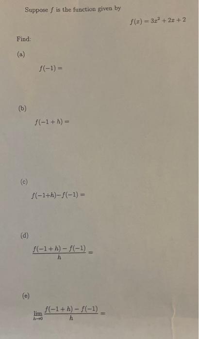 Solved Suppose f is the function given by f(x)=3x2+2x+2 | Chegg.com