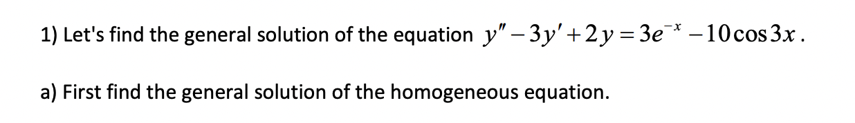 Solved Let's find the general solution of the equation | Chegg.com