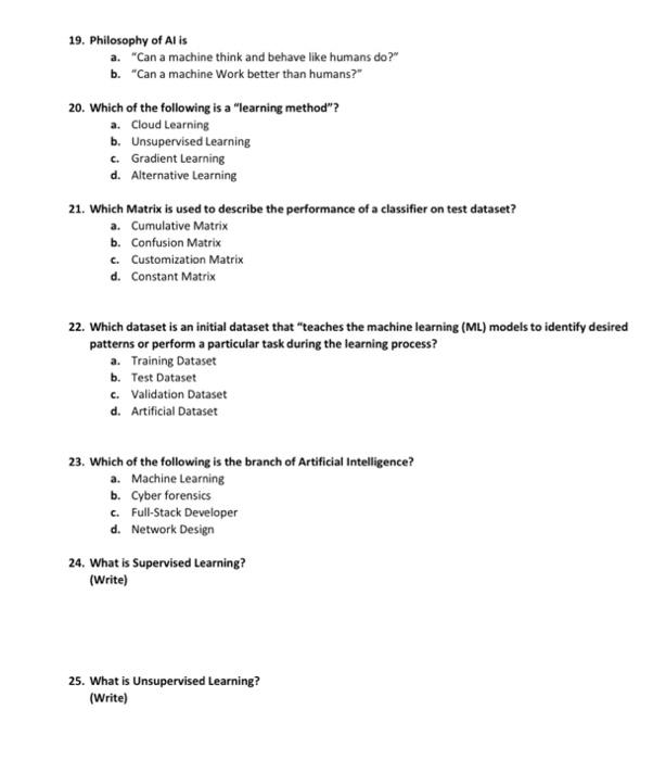 Solved 19. Philosophy of AI is a. "Can a machine think and | Chegg.com