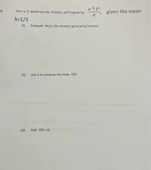 Solved For r.v. x which has the Poisson pmf is given by : | Chegg.com