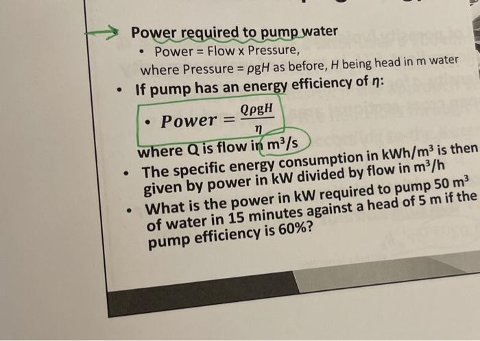 Solved Power required to pump water • Power = Flow x | Chegg.com