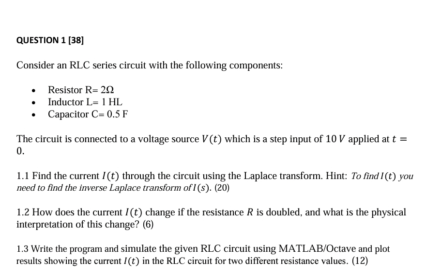 Solved QUESTION 1 [38]Consider an RLC series circuit with | Chegg.com