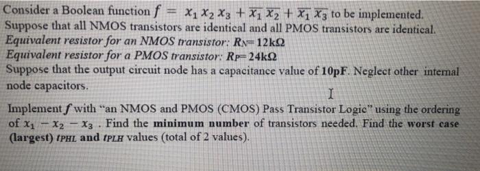 Solved Consider a Boolean function f = X1 X2 X3 + X1 X2 + X1 | Chegg.com