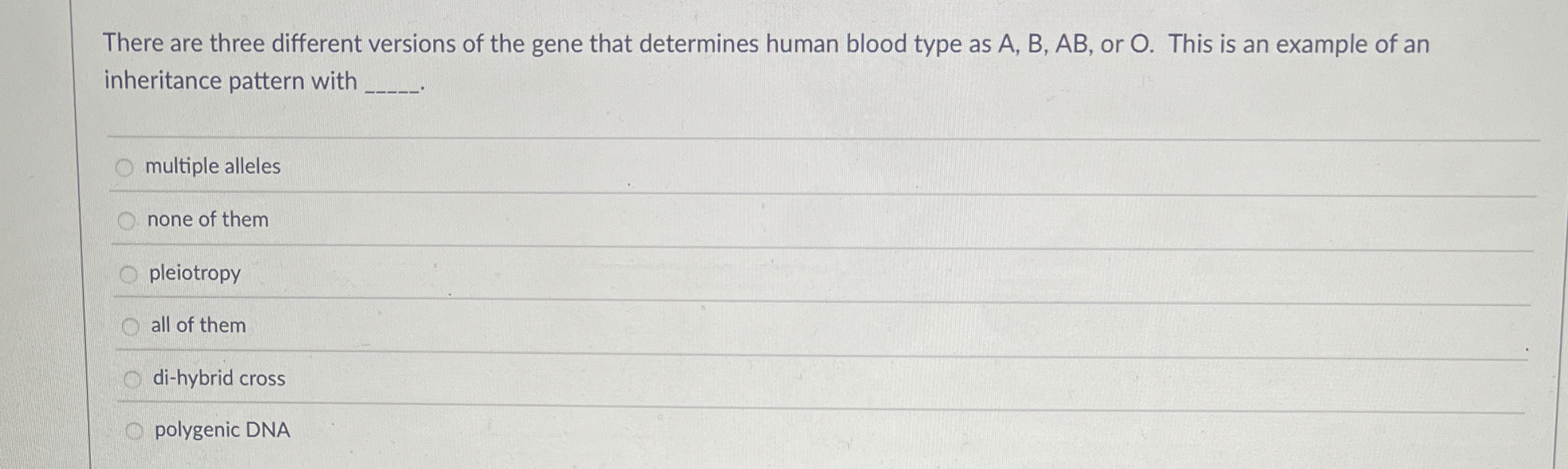 Solved There are three different versions of the gene that | Chegg.com