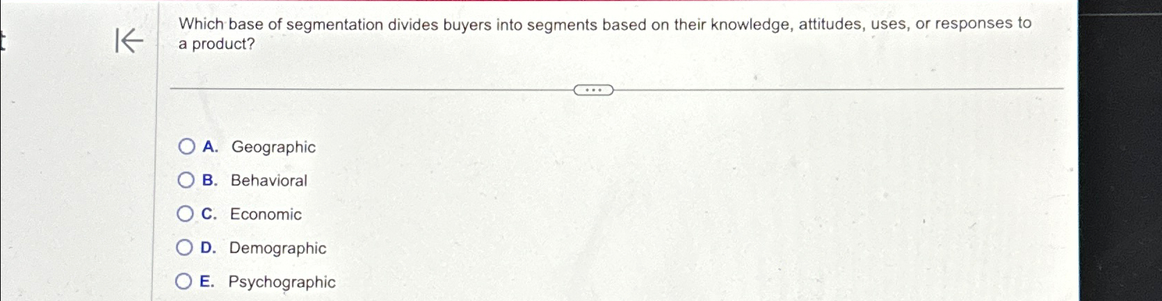 Solved Which base of segmentation divides buyers into | Chegg.com