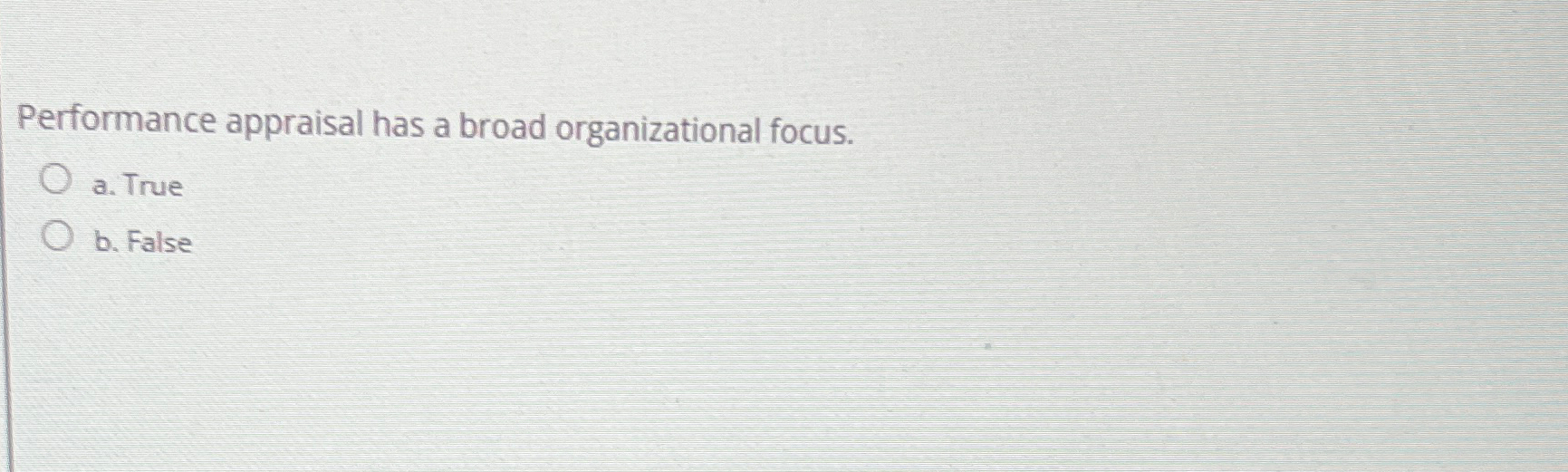 Solved Performance appraisal has a broad organizational | Chegg.com