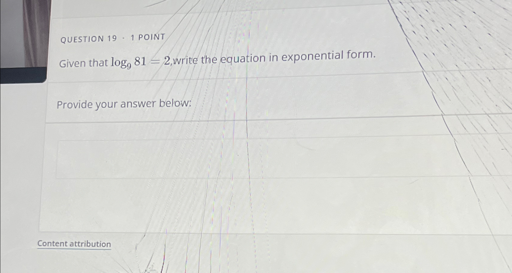 Solved QUESTION 19 - 1 ﻿POINTGiven that log981=2, ﻿write the | Chegg.com