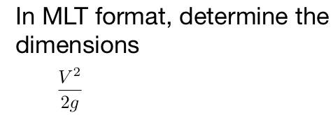 Solved In MLT format, determine the dimensions 2gV2 | Chegg.com