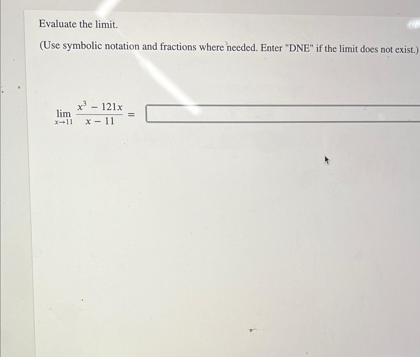 Solved Evaluate The Limit Use Symbolic Notation And