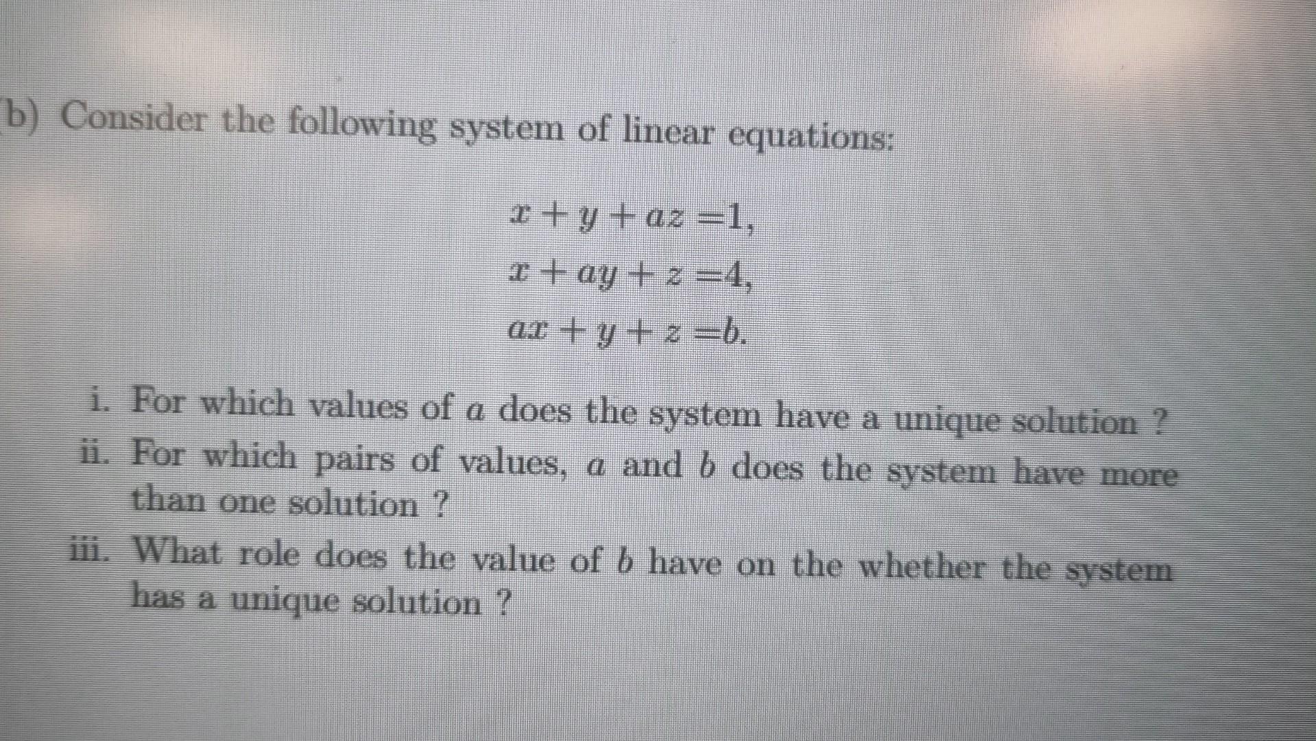 Solved b) Consider the following system of linear equations: | Chegg.com