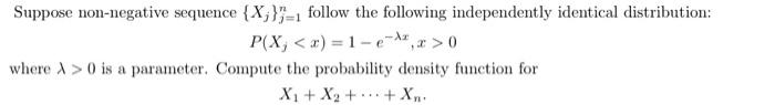 Solved Suppose non-negative sequence {Xj}j=1n follow the | Chegg.com