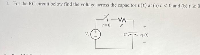 Solved 1. For the RC circuit below find the voltage across | Chegg.com
