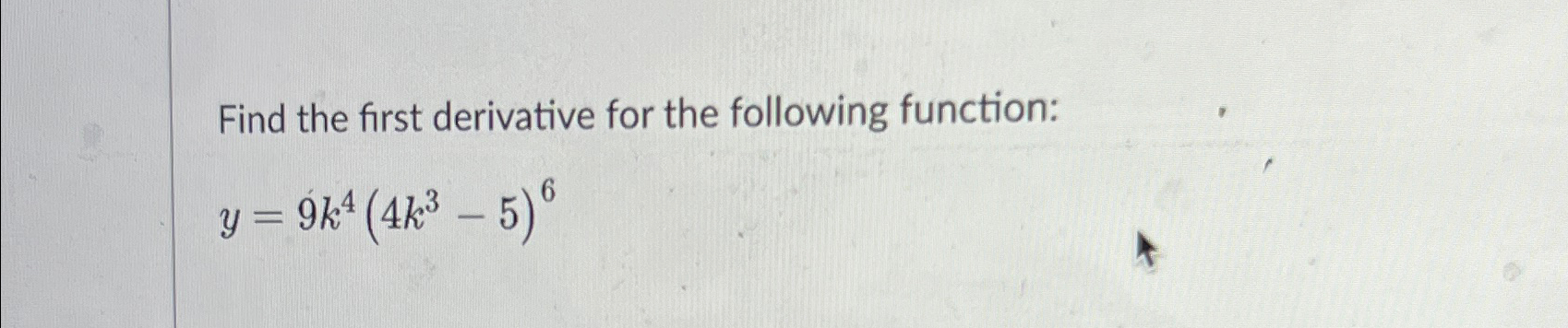 Solved Find the first derivative for the following | Chegg.com