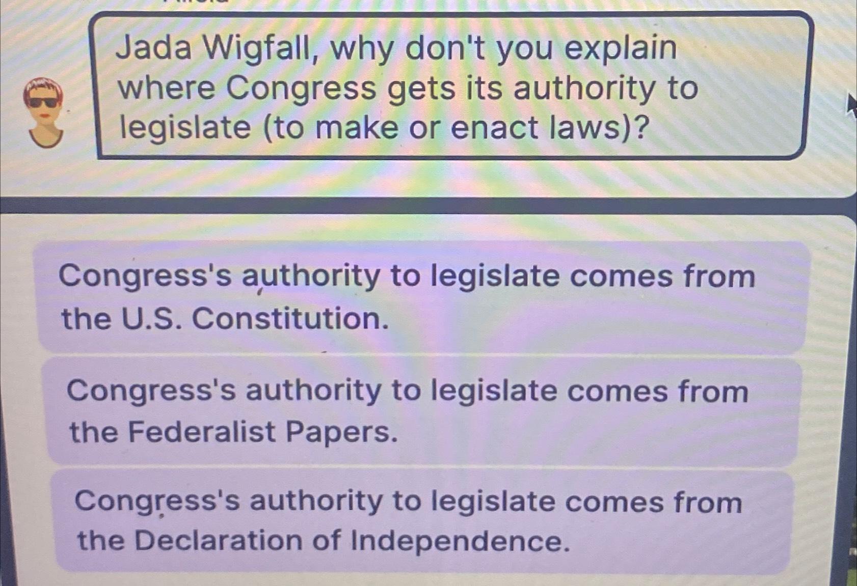 Solved Jada Wigfall, why don't you explain where Congress | Chegg.com