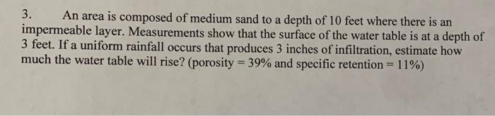 Solved 3. An area is composed of medium sand to a depth of | Chegg.com