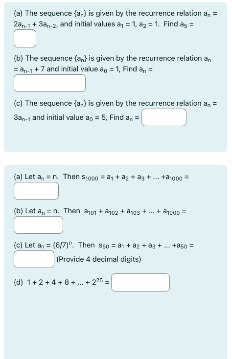 Solved (a) ﻿The sequence {an} ﻿is given by the recurrence | Chegg.com