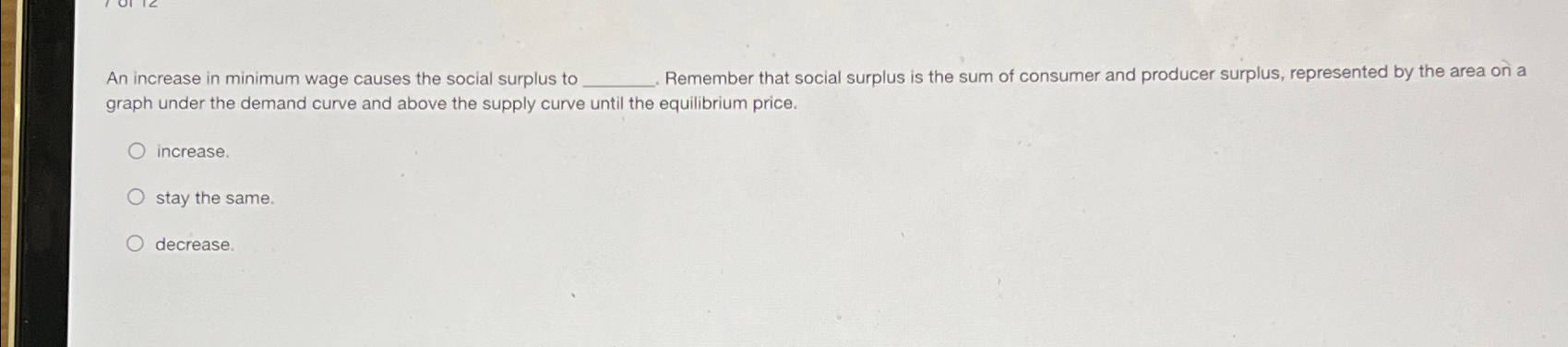 Solved An increase in minimum wage causes the social surplus | Chegg.com