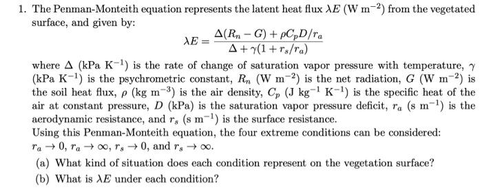 - AE = 1. The Penman-Monteith equation represents the | Chegg.com