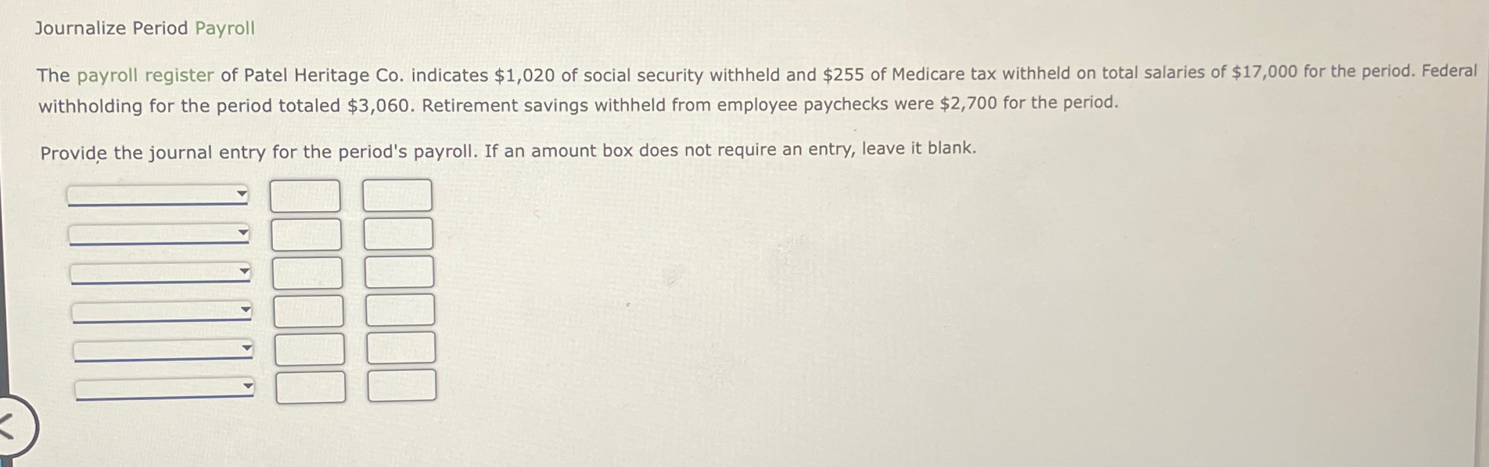Solved Journalize Period PayrollThe payroll register of | Chegg.com