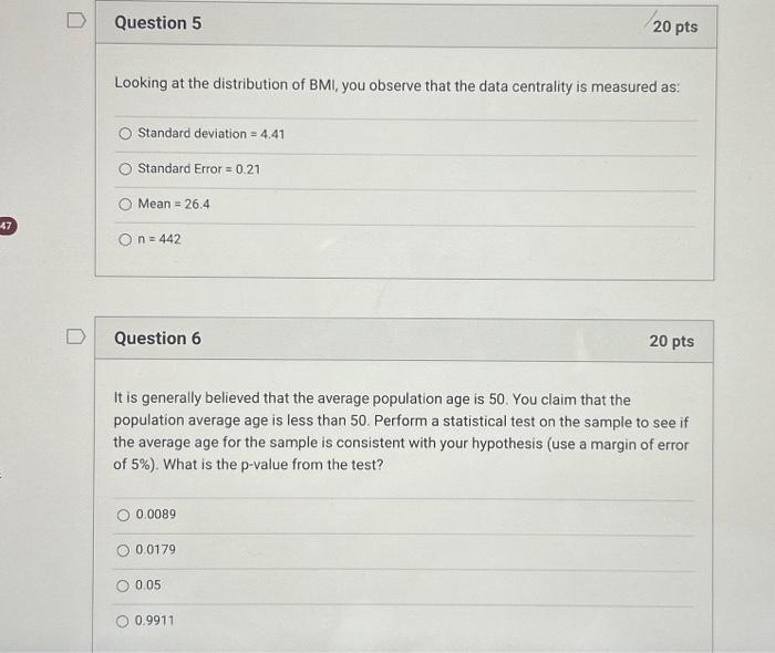 Solved Looking at the distribution of BMI, you observe that | Chegg.com