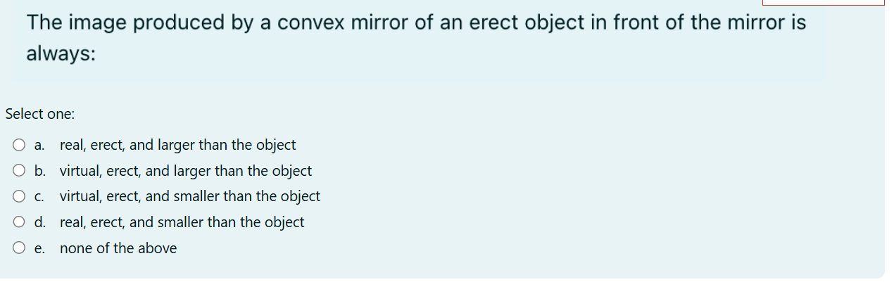 Solved The image produced by a convex mirror of an erect | Chegg.com