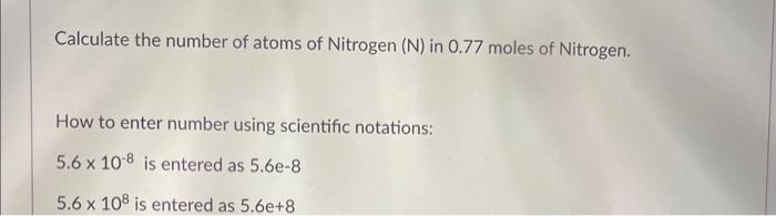 [solved] Calculate The Number Of Atoms Of Nitrogen M