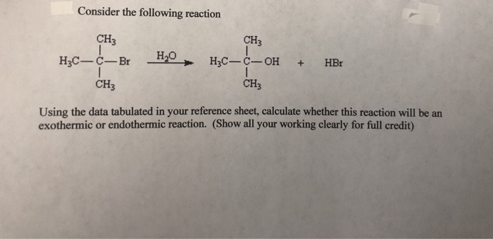 Solved Consider the following reaction CH3 CH3 1 H3C-C-Br | Chegg.com