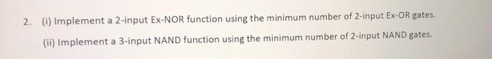 Solved 2 I Implement A 2 Input Ex Nor Function Using The 
