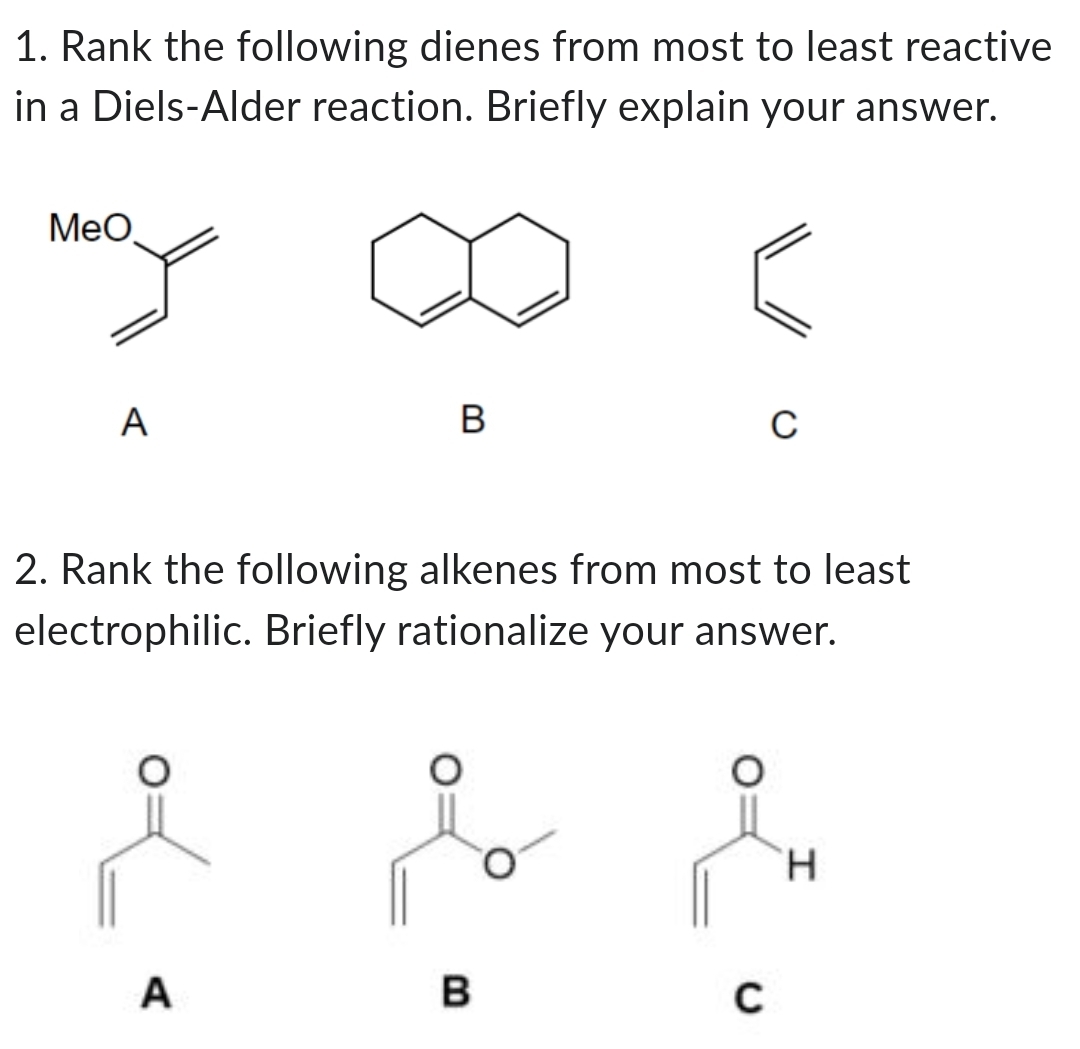 Solved Rank the following dienes from most to least reactive | Chegg.com